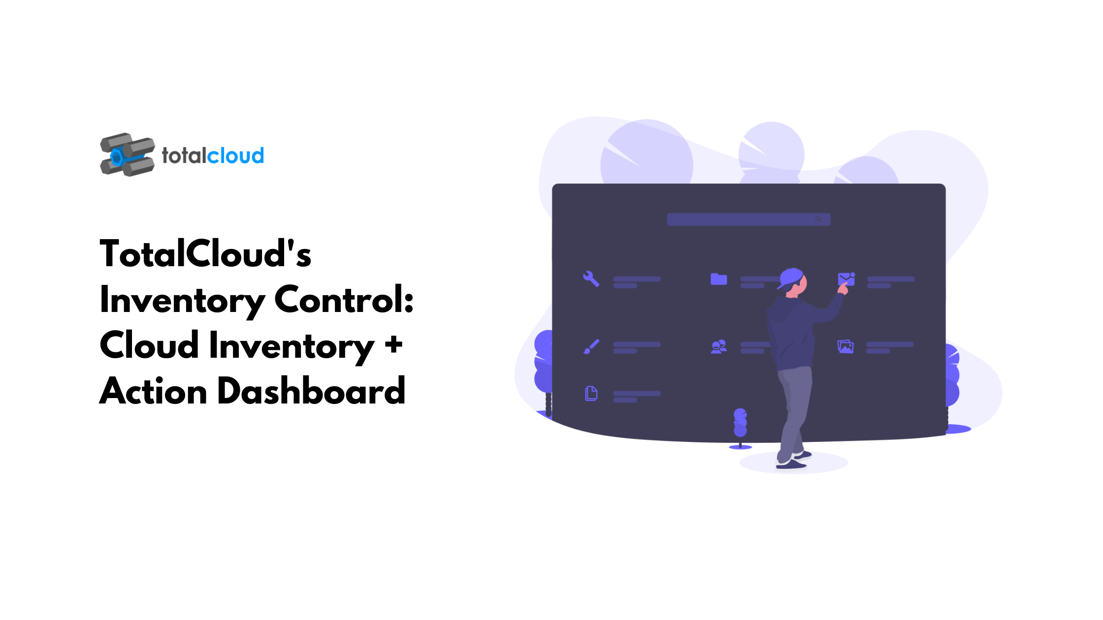 TotalCloud Inventory Actions: Giving a new meaning to Cloud Inventory ... TotalCloud Inventory Actions: Giving a new meaning to Cloud Inventory ...